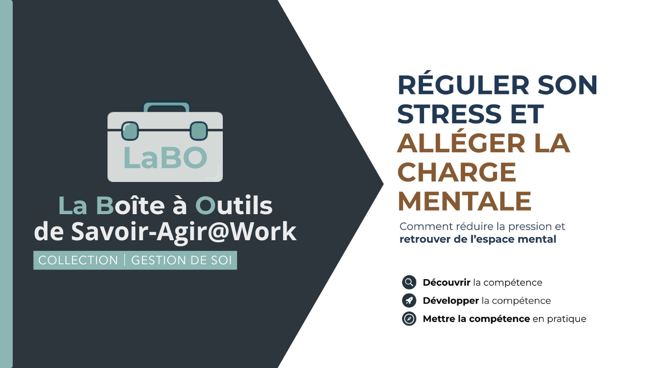Réguler son stress et alléger la charge mentale - Solutionsandco.com